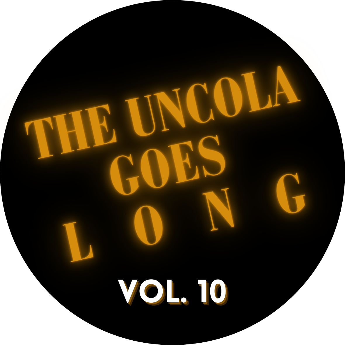 The UnCola Goes Long, Vol. 10