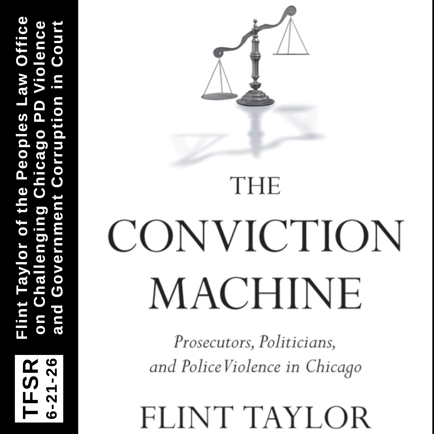 Flint Taylor of the Peoples Law Office on Challenging Chicago PD ...